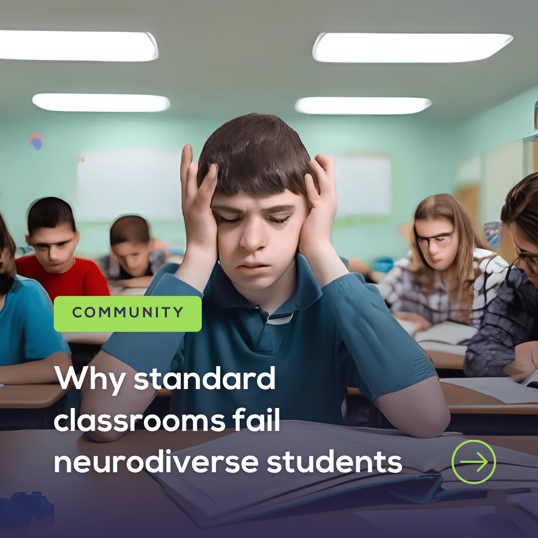 Why Standard Classrooms Fail Neurodiverse Students -And What ...